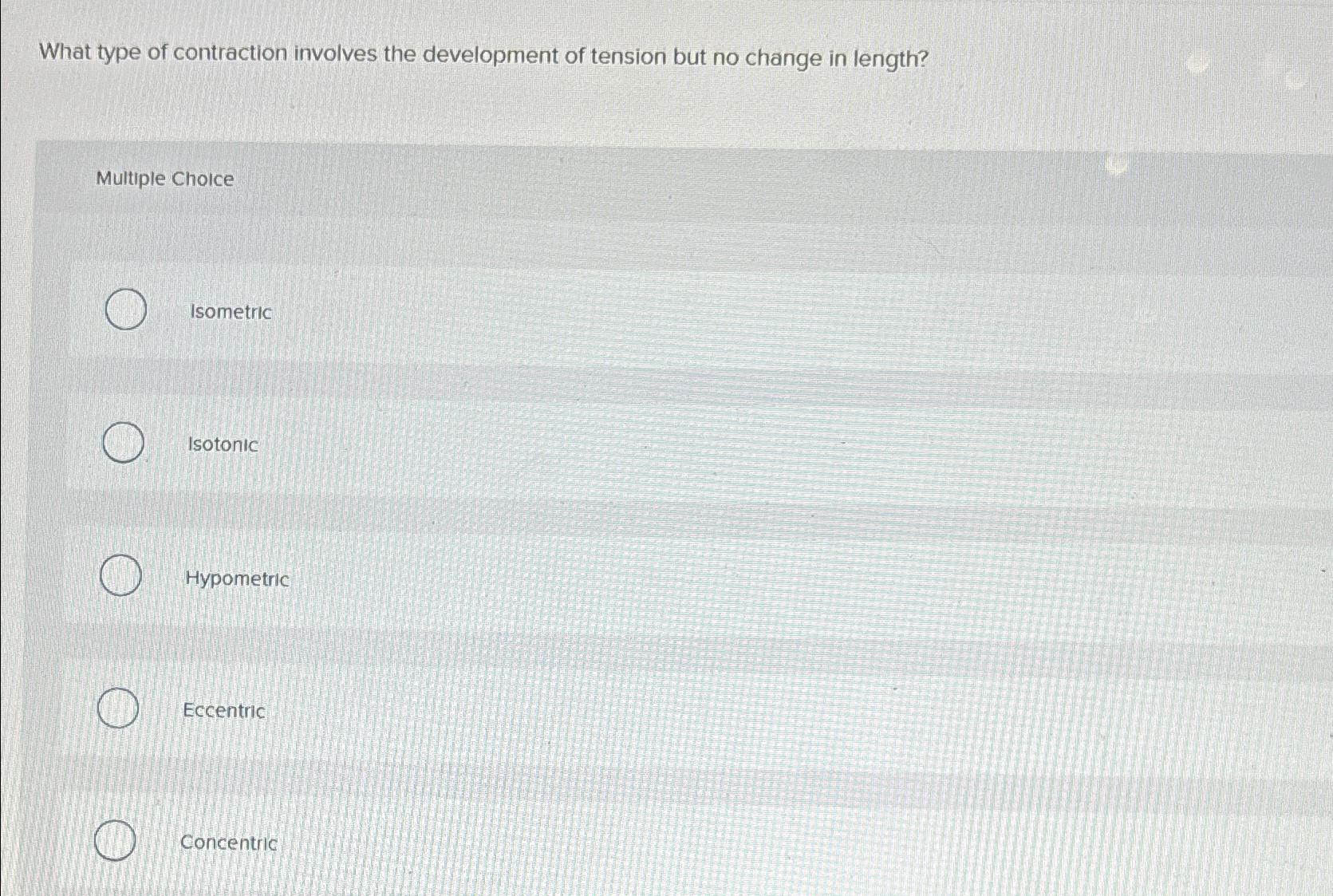 Solved What type of contraction involves the development of | Chegg.com
