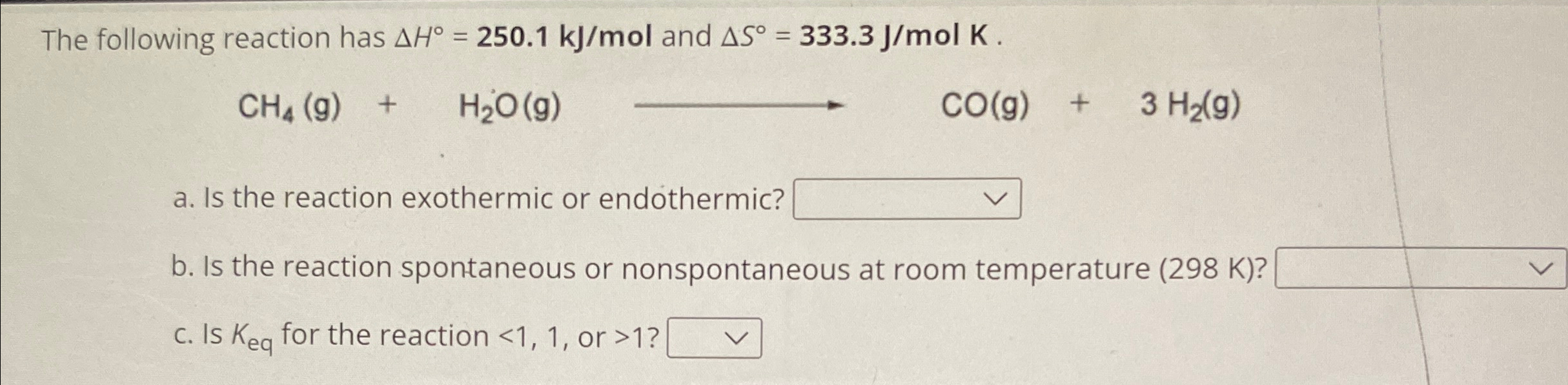 Solved The following reaction has ΔH°=250.1kJmol ﻿and | Chegg.com