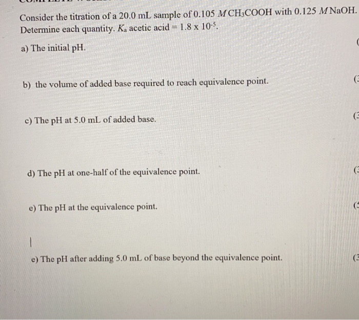 Solved Consider the titration of a 20.0 mL sample of 0.105 M | Chegg.com