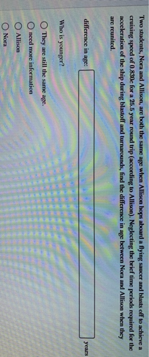 Solved Two students, Nora and Allison, are both the same age | Chegg.com