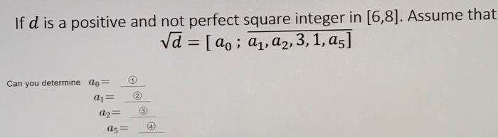 [Solved]: If d is a positive and not perfect square integer