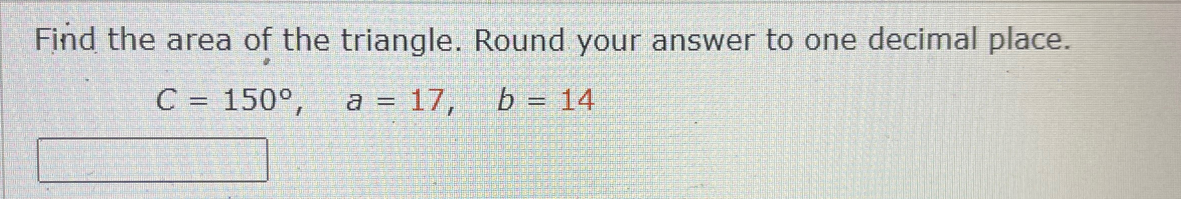 Solved Find the area of the triangle. Round your answer to | Chegg.com