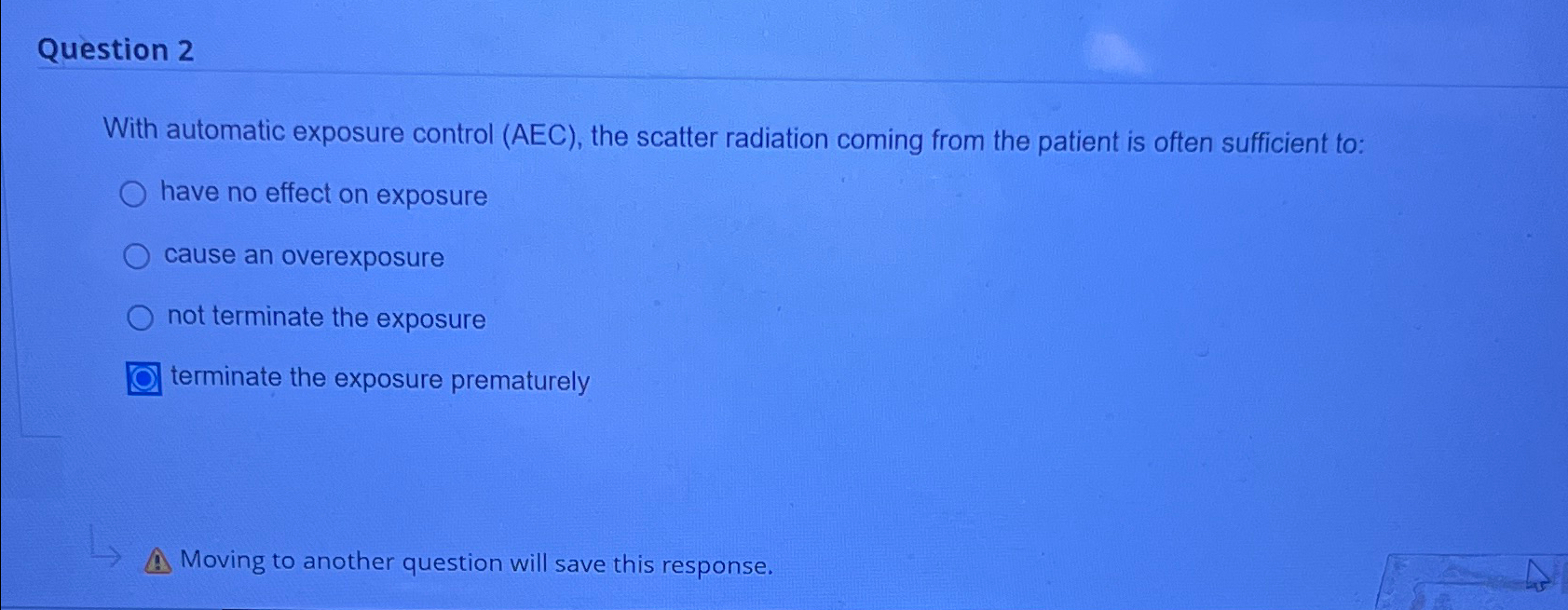 Solved Question 2With automatic exposure control (AEC), ﻿the | Chegg.com