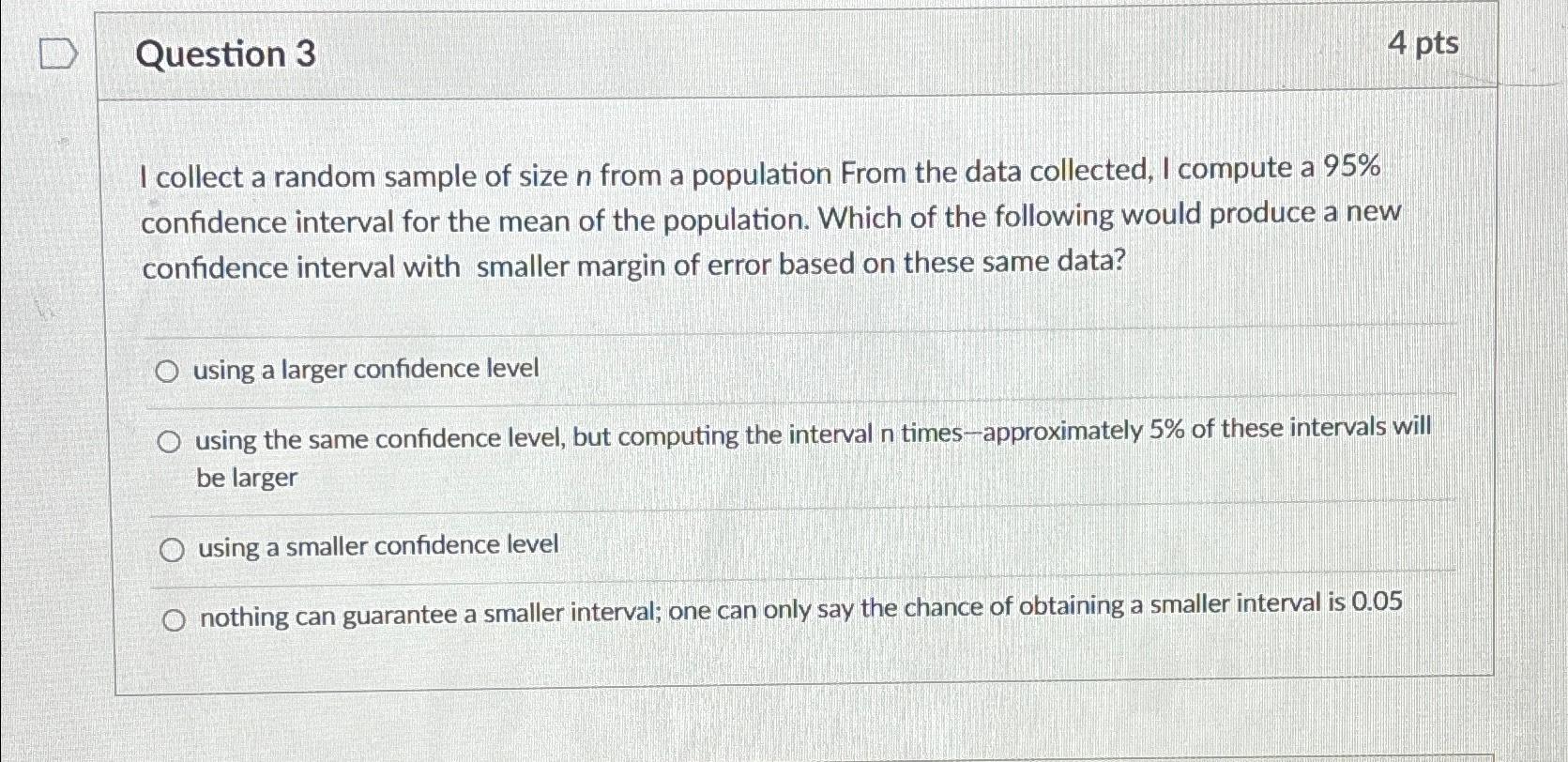 Solved Question 34 ﻿ptsI collect a random sample of size n | Chegg.com