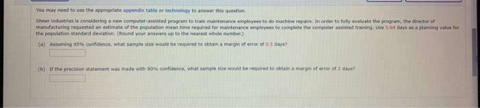 Solved You may need to use the appropriate appendix table or | Chegg.com