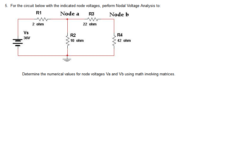 Solved For the circuit below with the indicated node | Chegg.com
