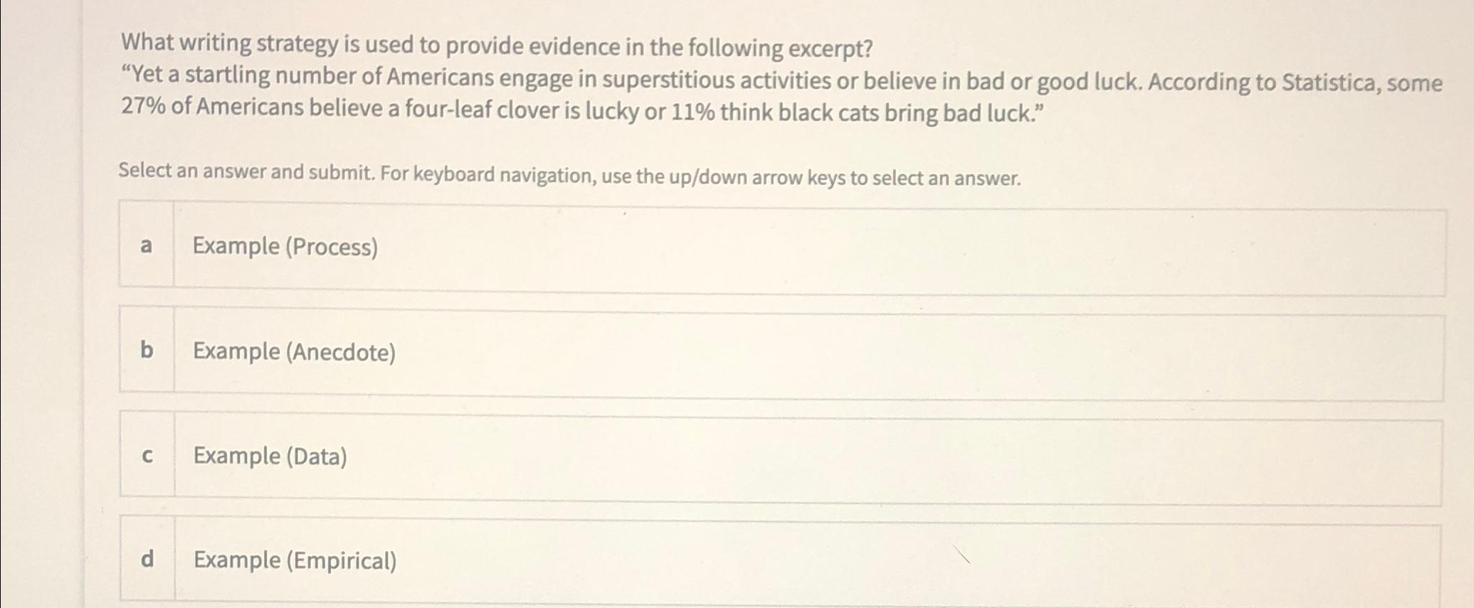 Solved What writing strategy is used to provide evidence in | Chegg.com