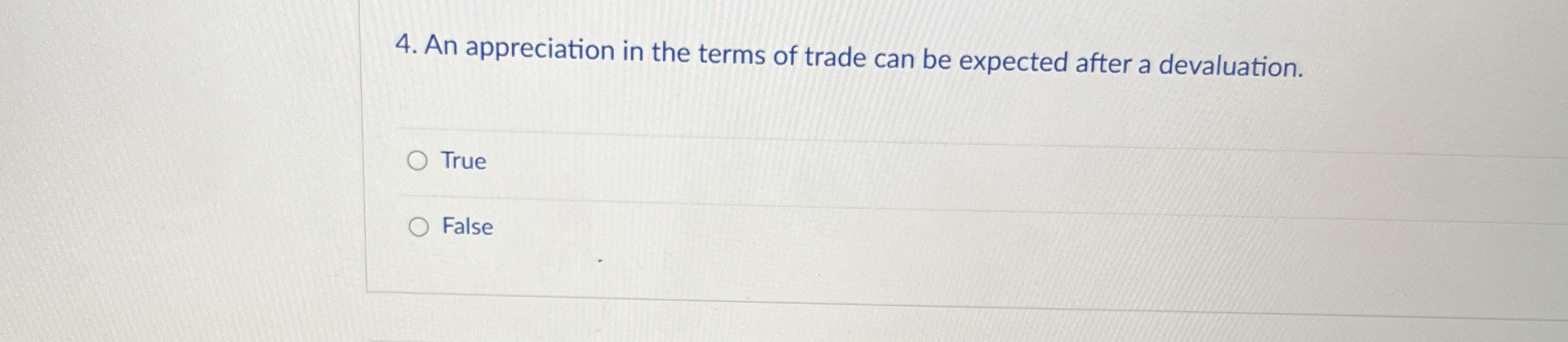 Solved An appreciation in the terms of trade can be expected | Chegg.com