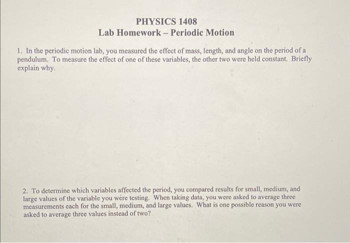 Solved PHYSICS 1408 Lab Homework - Periodic Motion 1. In the | Chegg.com