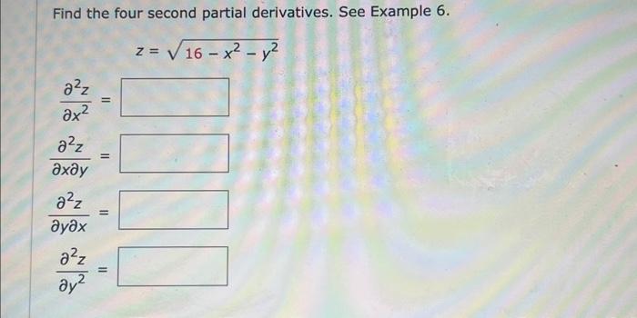 Solved Find the four second partial derivatives. See Example | Chegg.com