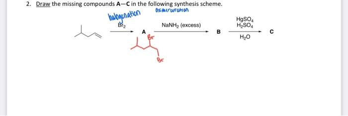 Solved 2. Draw the missing compounds A-C in the following | Chegg.com