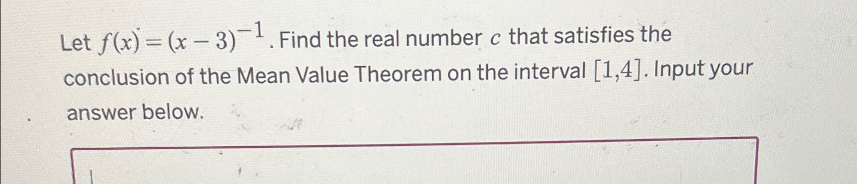 Solved Let f(x)=(x-3)-1. ﻿Find the real number c ﻿that | Chegg.com