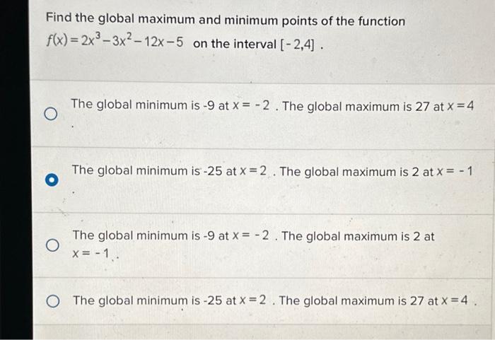 Solved Find the global maximum and minimum points of the | Chegg.com