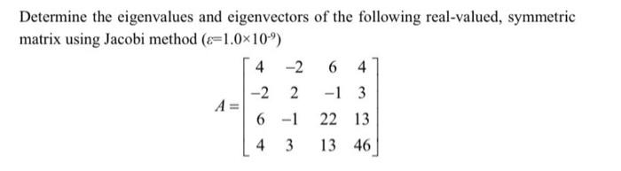 Solved -2 Determine the eigenvalues and eigenvectors of the | Chegg.com