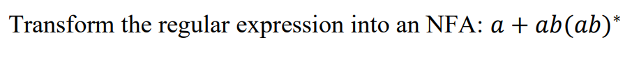 Solved Transform the regular expression into an ﻿NFA: | Chegg.com
