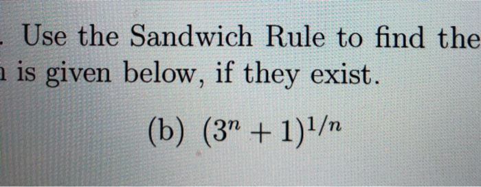 Solved - Use the Sandwich Rule to find the a is given below, | Chegg.com