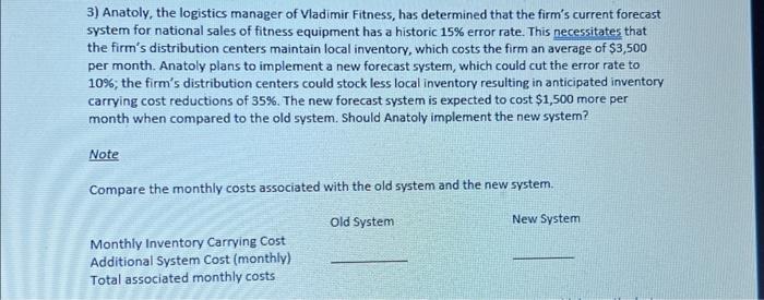 Solved 3) Anatoly, the logistics manager of Vladimir | Chegg.com