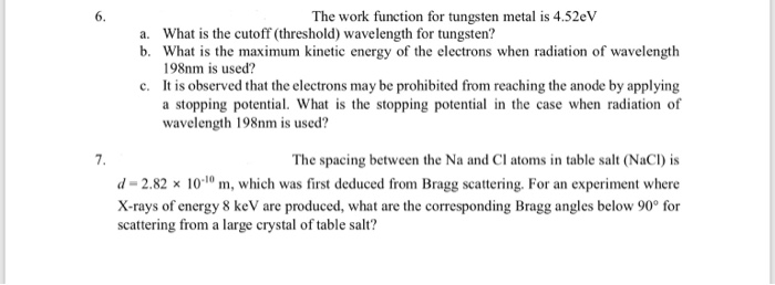 Solved The work function for tungsten metal is 4.52eV a. | Chegg.com