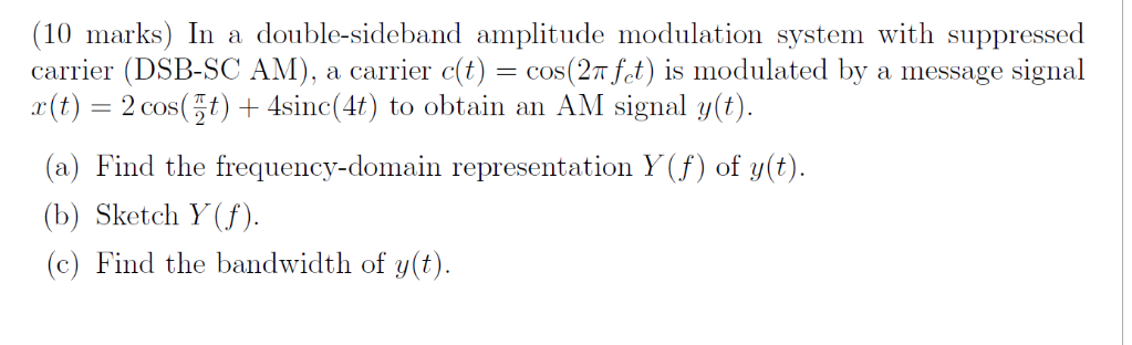 Solved (10 marks) In a double-sideband amplitude modulation | Chegg.com