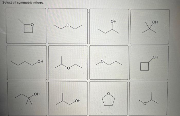 Solved Select all symmetric ethers. | Chegg.com