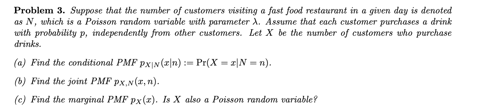 Solved Problem 3. ﻿Suppose that the number of customers | Chegg.com