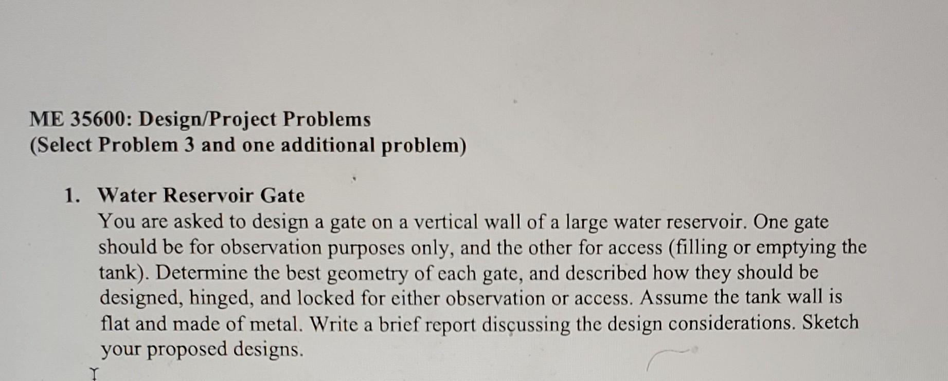 Solved ME 35600: Design/Project Problems (Select Problem 3 | Chegg.com