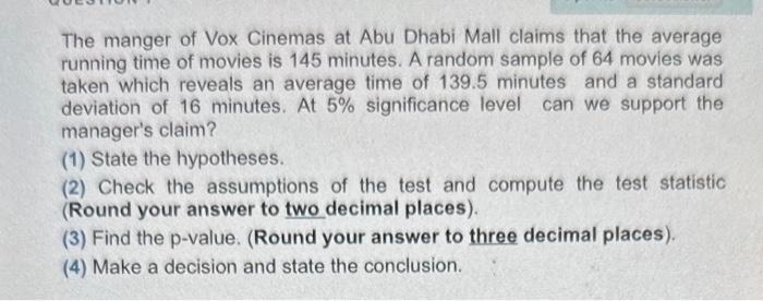 Solved The manger of Vox Cinemas at Abu Dhabi Mall claims | Chegg.com