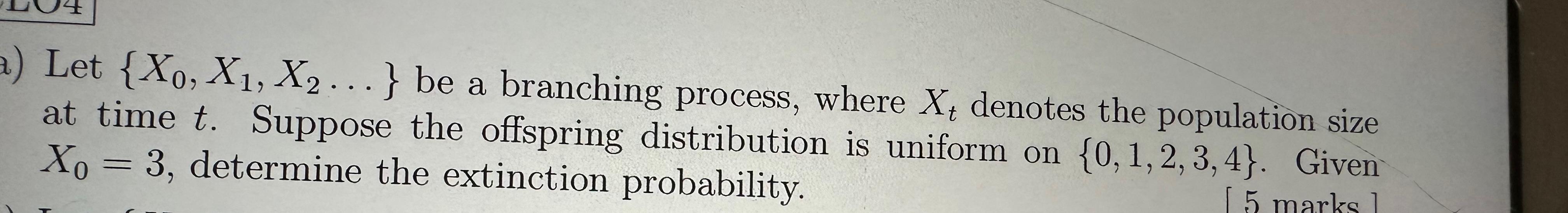 Solved Let {x0,x1,x2dots} ﻿be a branching process, where xt | Chegg.com