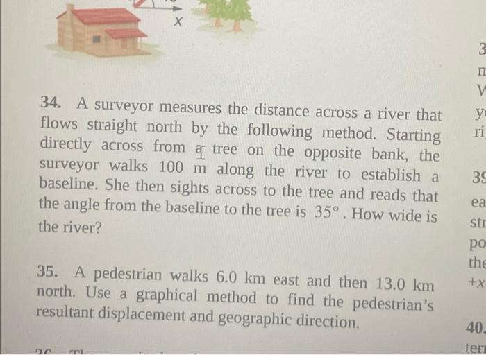 Solved 34. A surveyor measures the distance across a river | Chegg.com