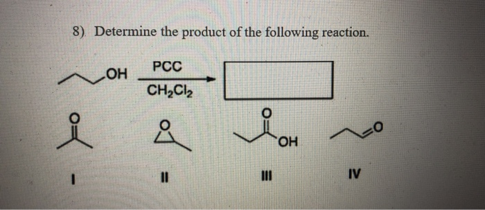 Solved 8). Determine the product of the following reaction. | Chegg.com