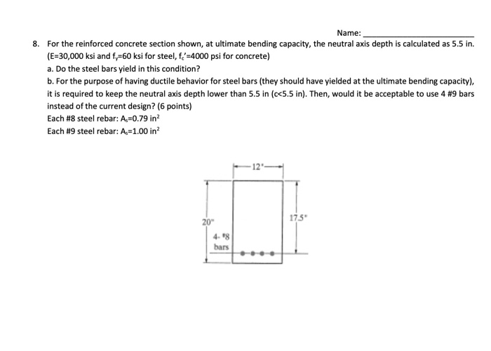 Solved Name: 8. For the reinforced concrete section shown, | Chegg.com