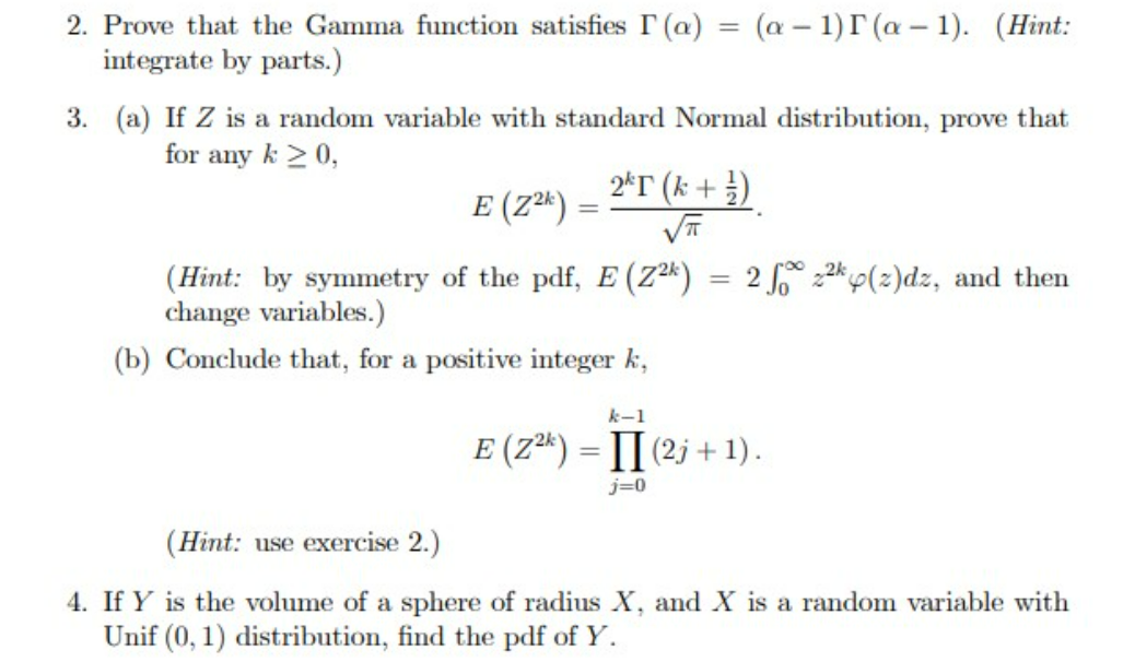 Solved Prove that the Gamma function satisfies | Chegg.com