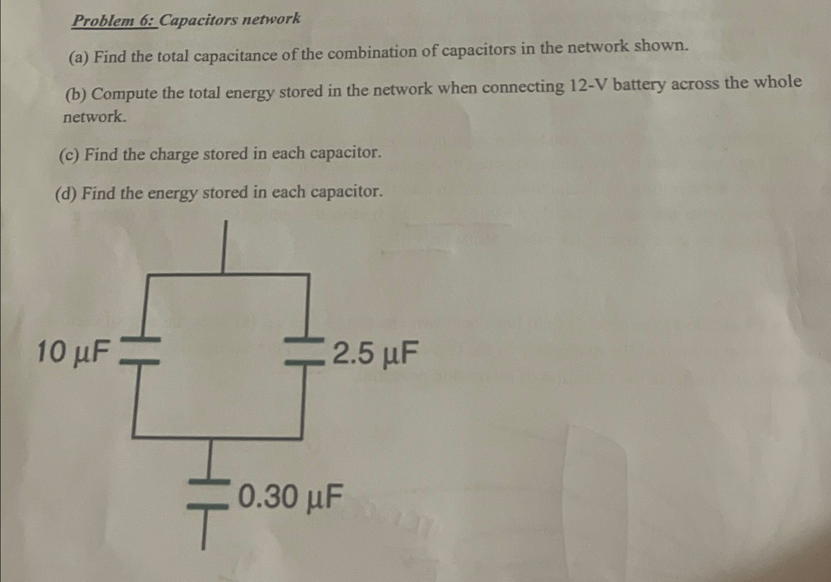 Solved Problem 6: Capacitors network(a) ﻿Find the total | Chegg.com