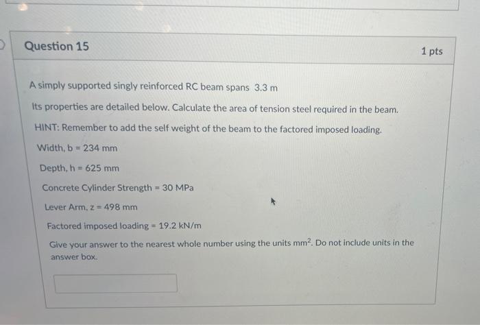 Solved Question 15 1 pts A simply supported singly | Chegg.com