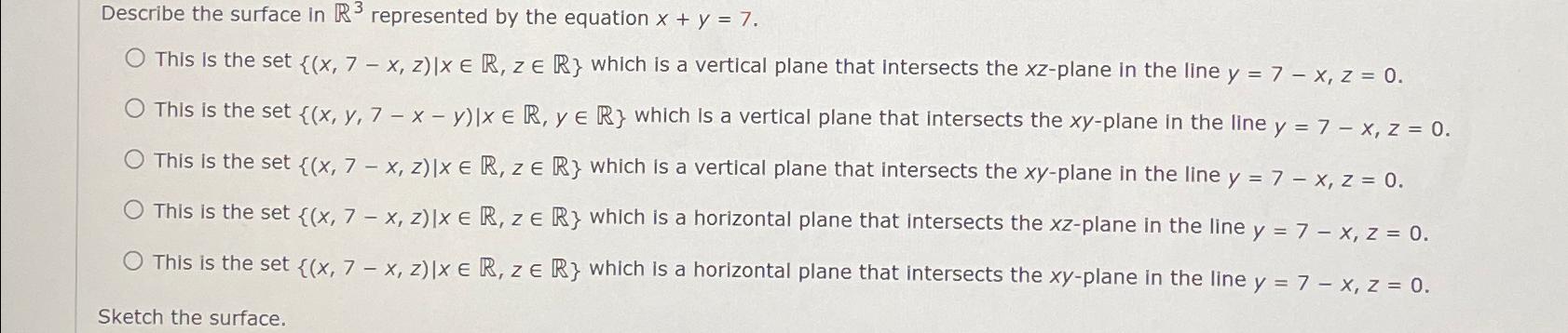 Solved Describe the surface in R3 ﻿represented by the | Chegg.com