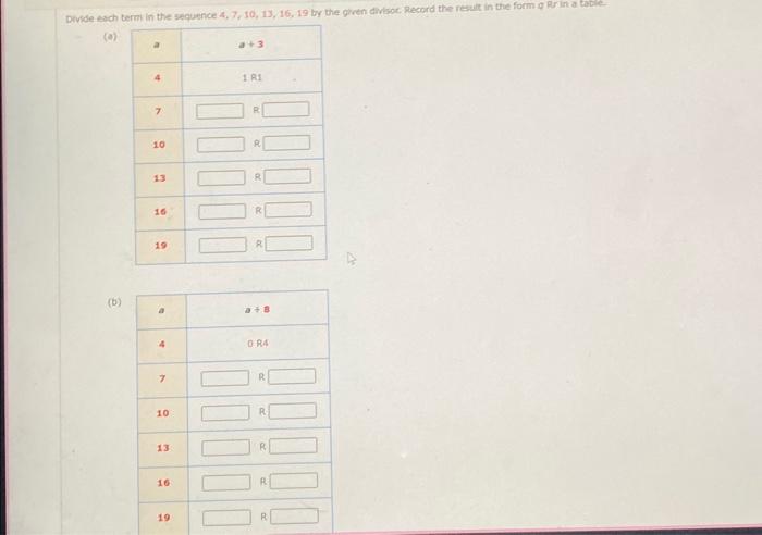 Solved Divide each term in the sequence 4,7,50,13,16,19 by | Chegg.com
