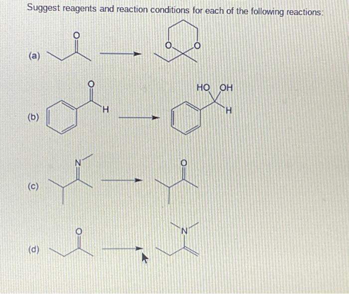Solved Suggest reagents and reaction conditions for each of | Chegg.com