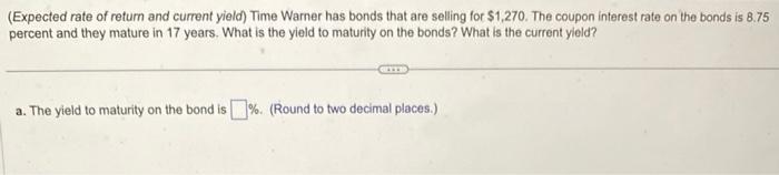 Solved (Expected rate of return and current yield) Time | Chegg.com