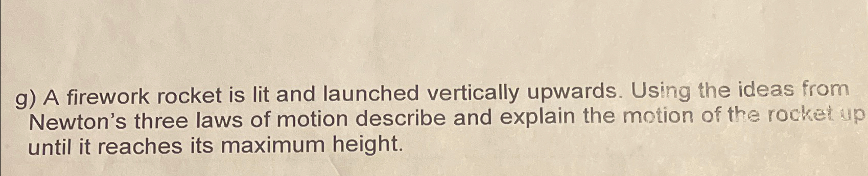 Solved g) ﻿A firework rocket is lit and launched vertically | Chegg.com