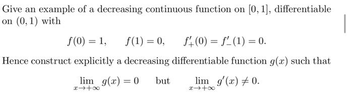 Solved Give an example of a decreasing continuous function | Chegg.com