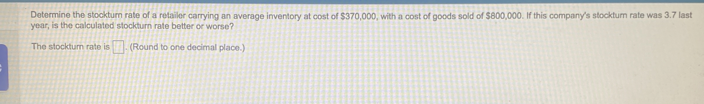 Solved Determine the stockturn rate of a retailer carrying | Chegg.com