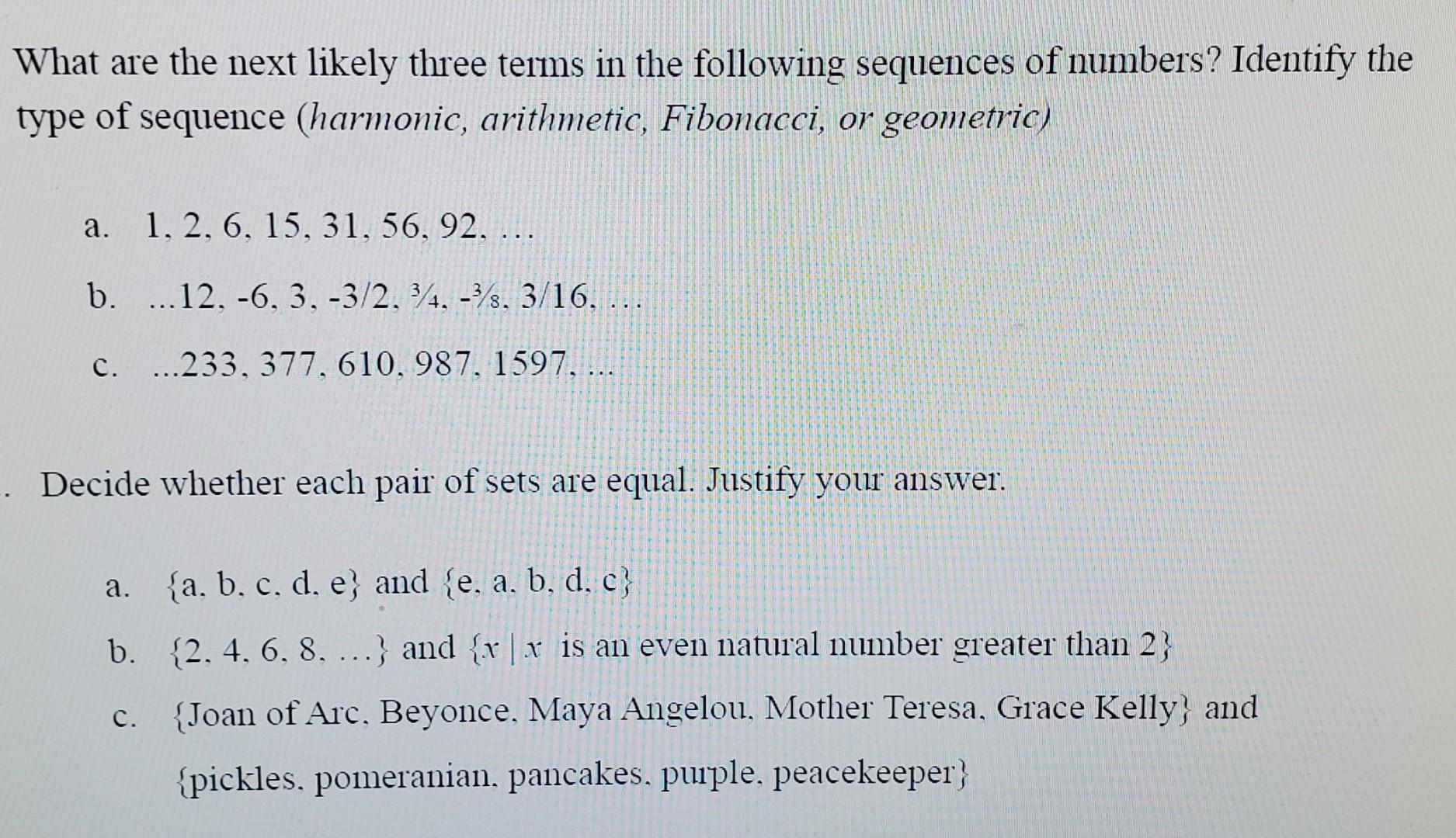 Solved What are the next likely three terms in the following | Chegg.com