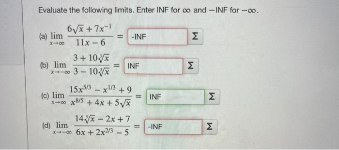 Solved Evaluate the following limits. Enter INF for oo and - | Chegg.com