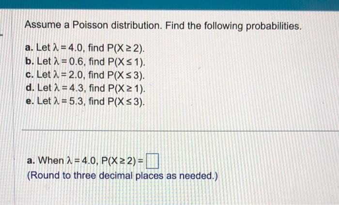 Solved Assume a Poisson distribution. Find the following | Chegg.com