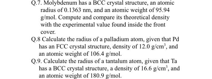 Solved Q.7. Molybdenum has a BCC crystal structure, an | Chegg.com