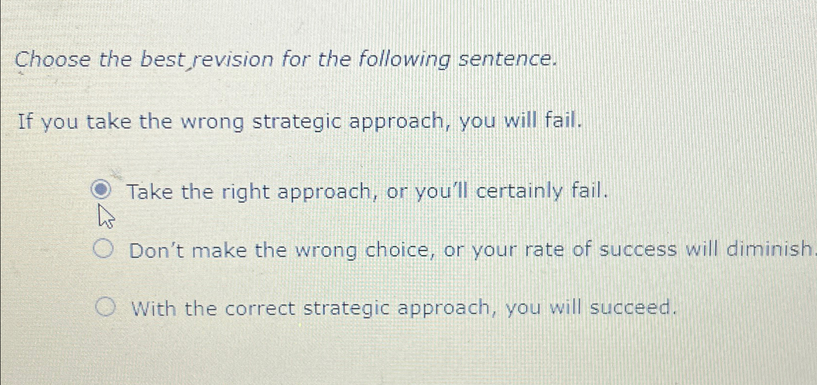 Solved Choose the best, revision for the following | Chegg.com