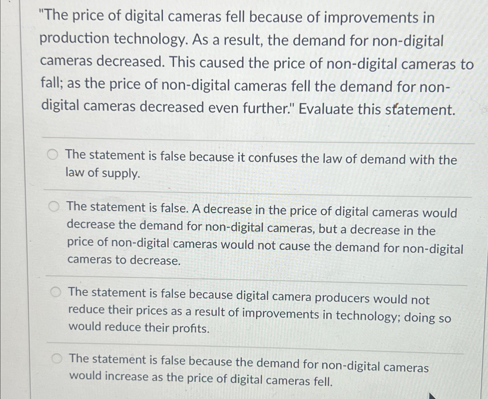 Solved "The price of digital cameras fell because of | Chegg.com