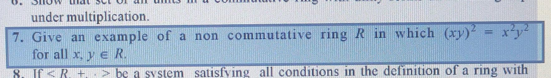 Solved under multiplication. 7. Give an example of a non | Chegg.com