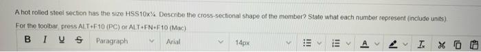 Solved A hot rolled steel section has the size HSS10x% | Chegg.com