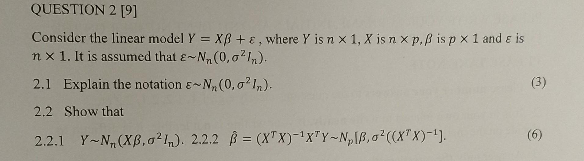 [Solved]: Consider the linear model Y=X+, where Y is n1